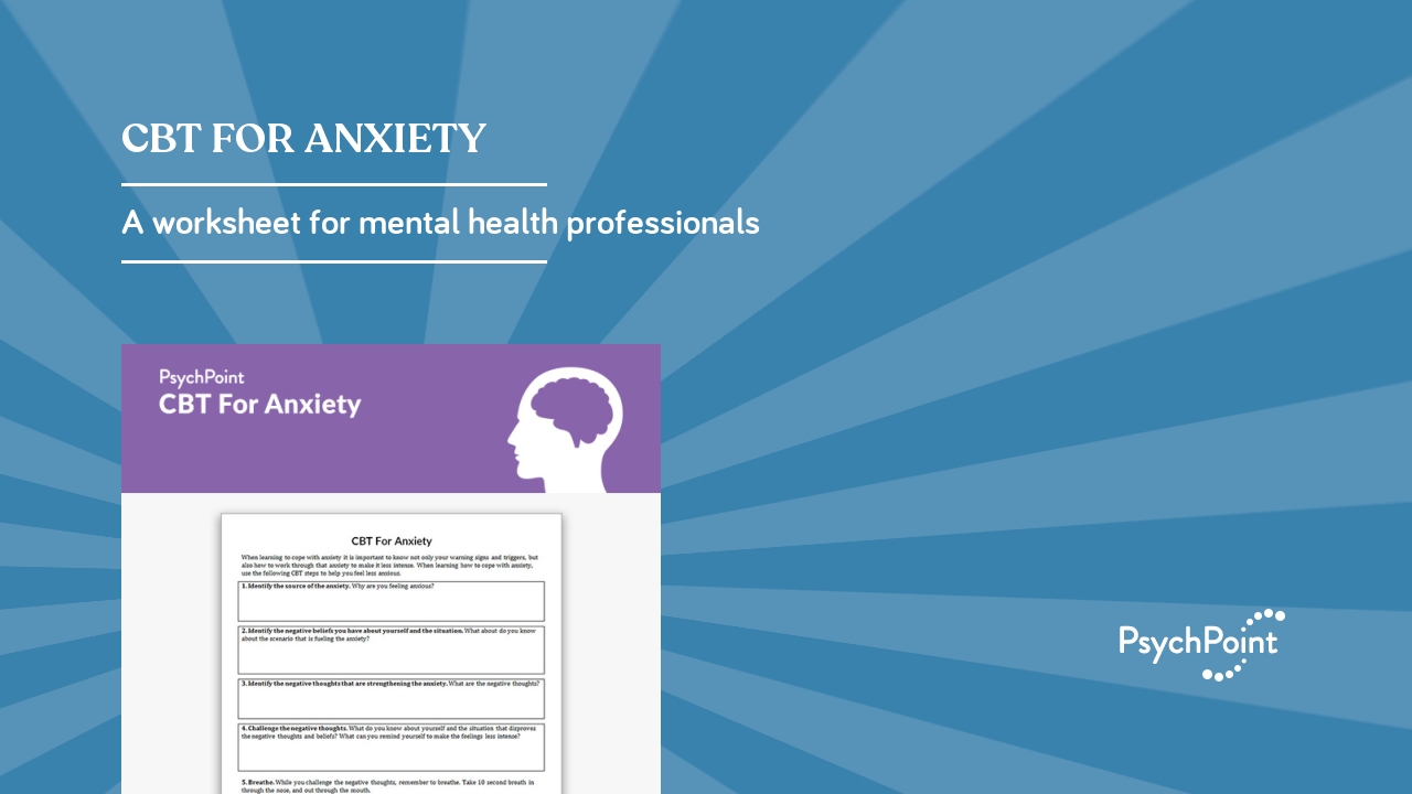 CBT For Anxiety Worksheet | PsychPoint