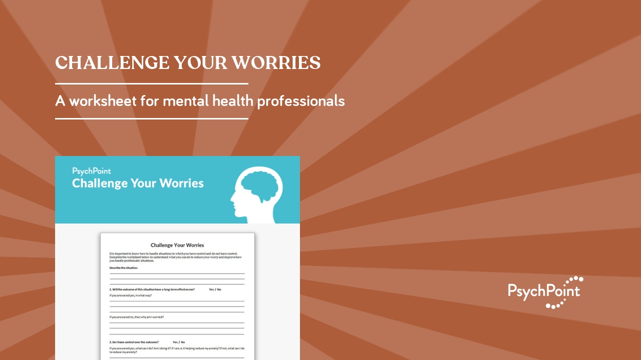Challenge Your Worries Worksheet | PsychPoint