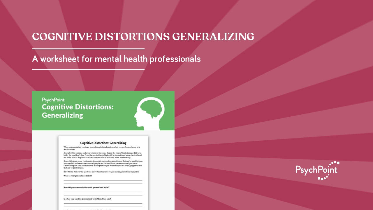 Cognitive Distortions: Generalizing Worksheet | PsychPoint