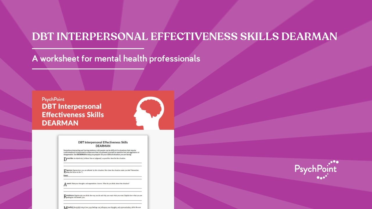 DBT Interpersonal Effectiveness Skills DEARMAN Worksheet | PsychPoint