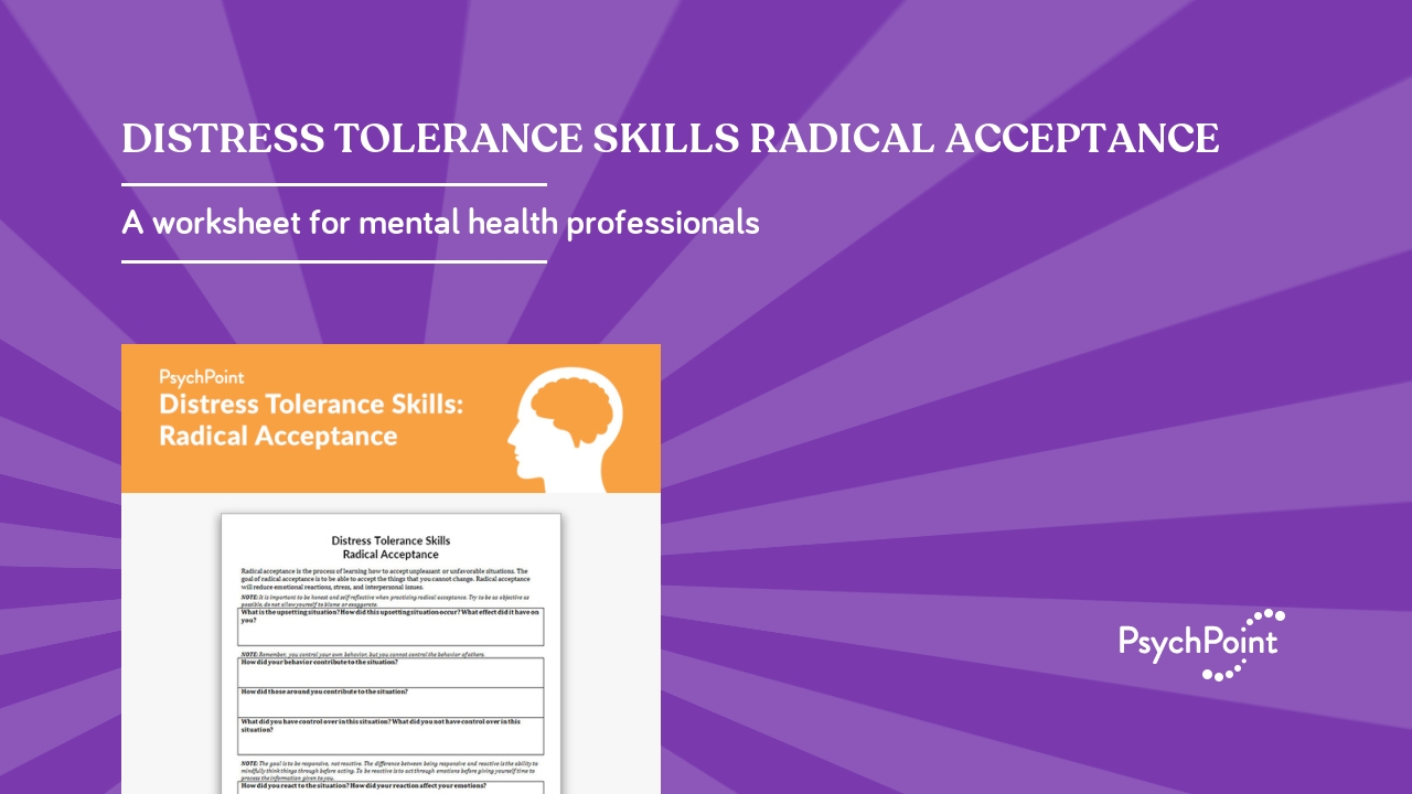 Distress Tolerance Skills: Radical Acceptance Worksheet | PsychPoint