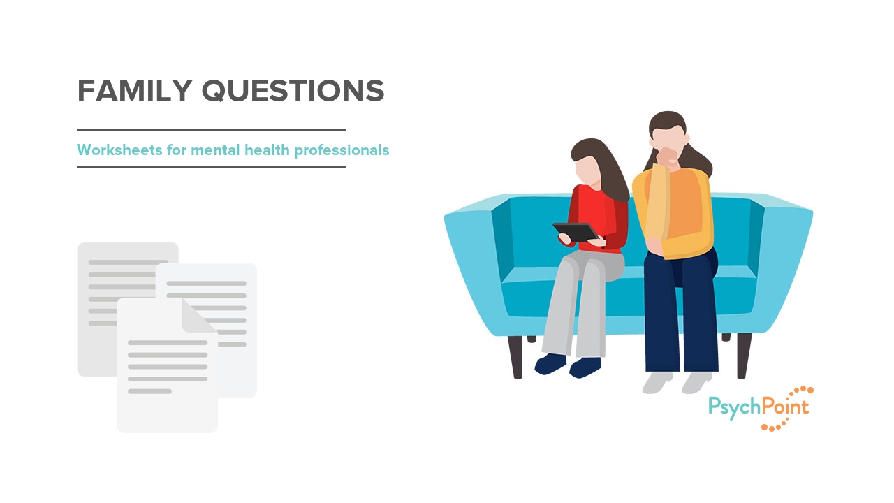 Family Questions Worksheet | PsychPoint