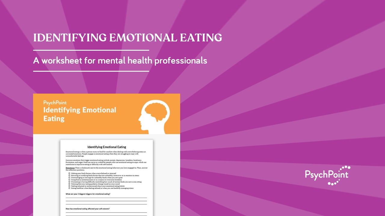 Identifying Emotional Eating Worksheet | PsychPoint