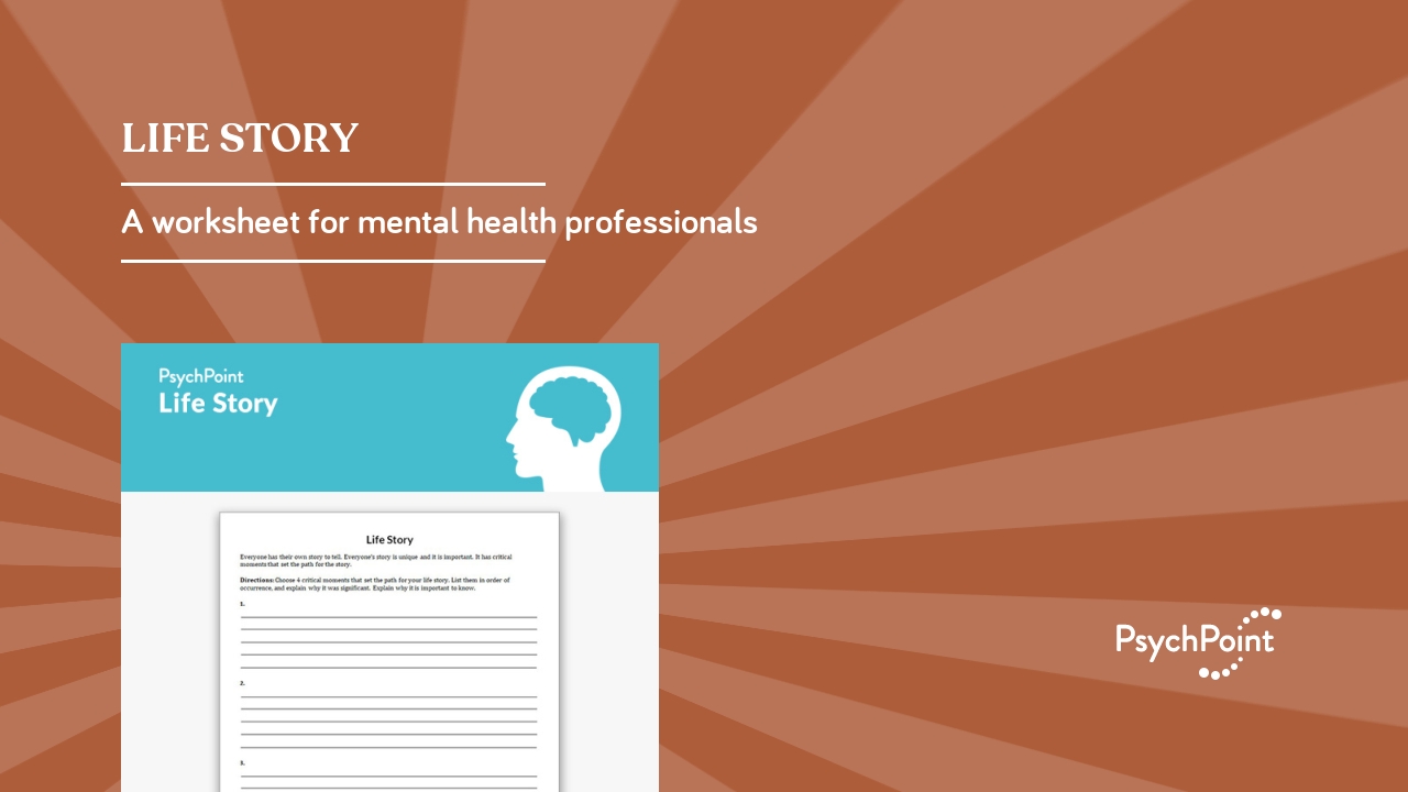 Life Story Worksheet | PsychPoint