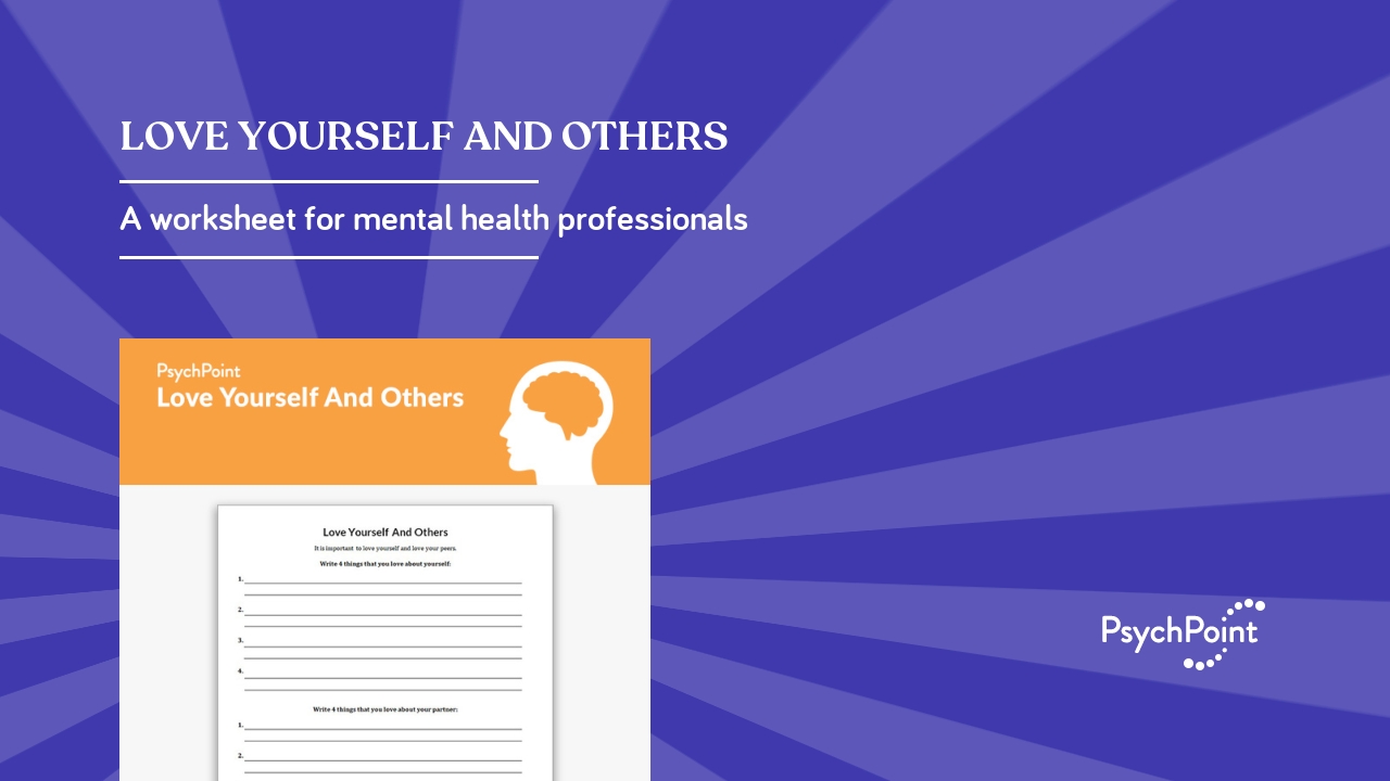 Love Yourself And Others Worksheet | PsychPoint
