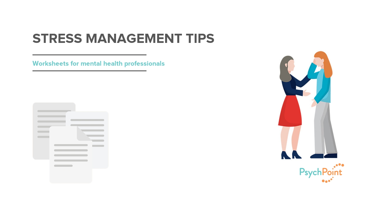 Stress Management Tips Worksheet | PsychPoint