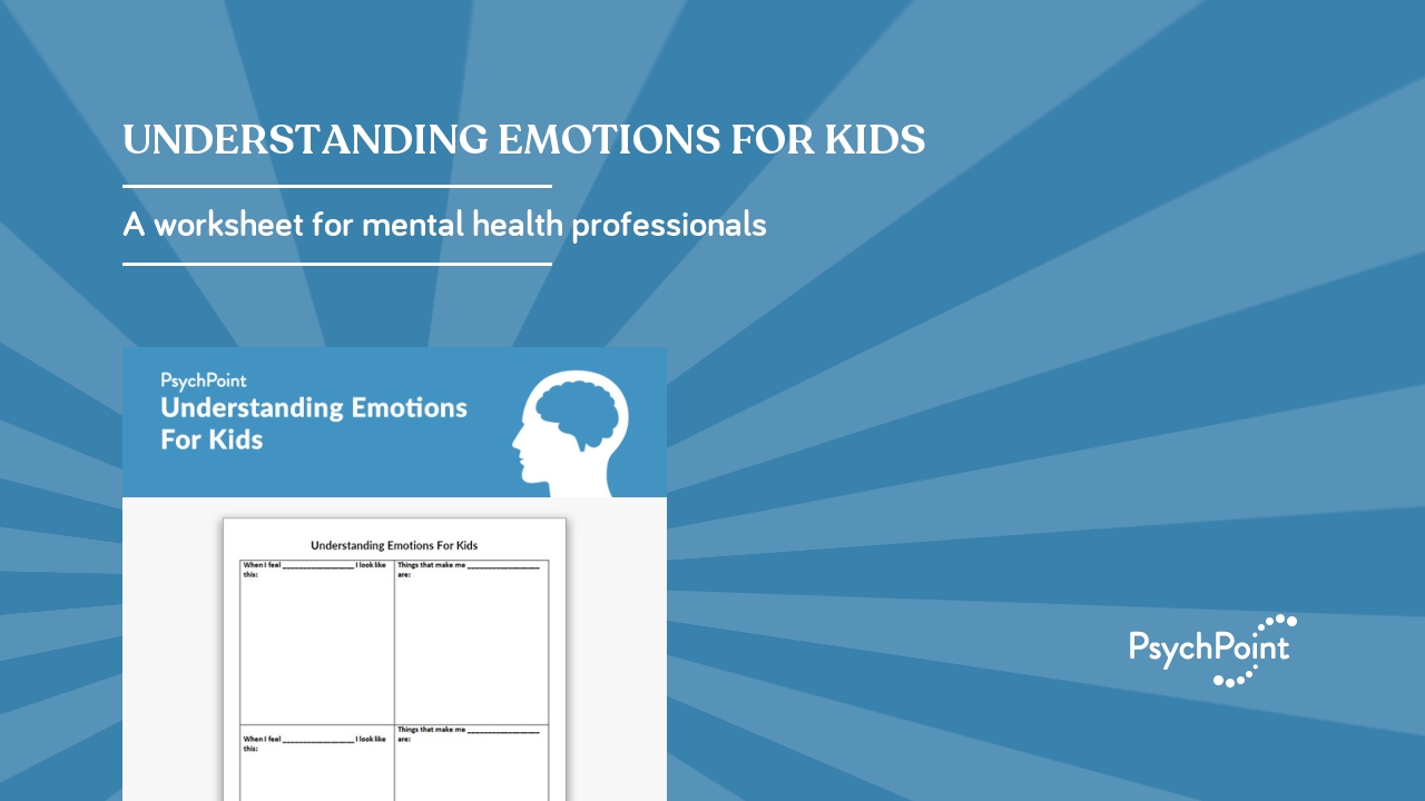 Understanding Emotions For Kids Worksheet | PsychPoint